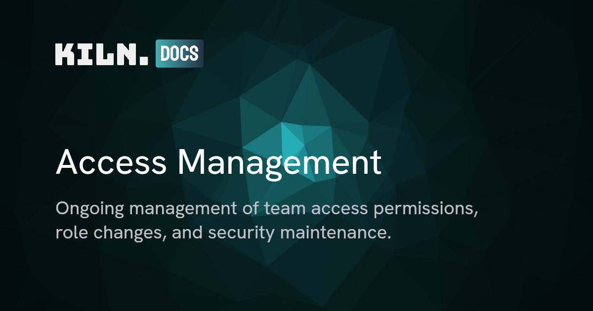 Access Management | kiln